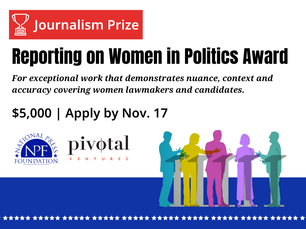 Reporting on Women in Politics Award - National Press Foundation | NPF